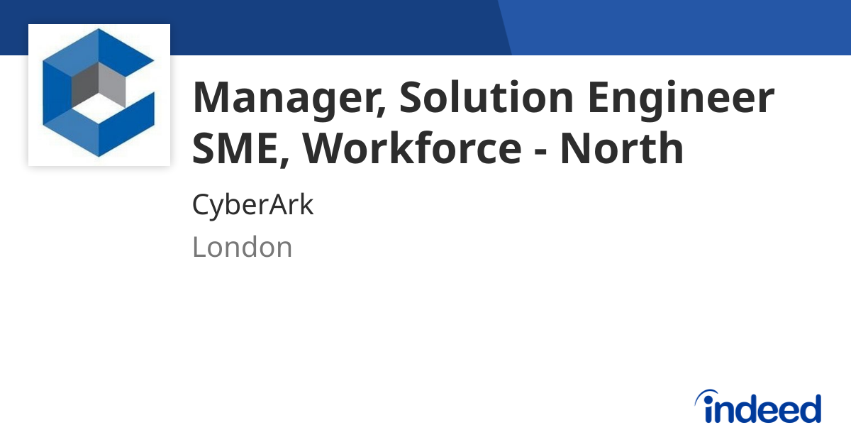 Manager, Solution Engineer SME, Workforce - North - London - Indeed.com