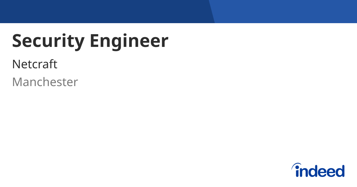 Security Engineer - Manchester M2 2JG - Indeed.com