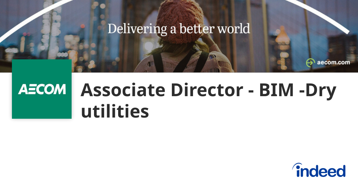 Associate Director - BIM -Dry utilities - Bengaluru, Karnataka - Indeed.com
