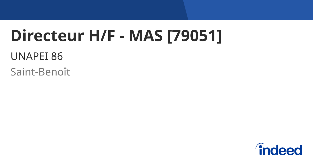Directeur H/F - MAS [79051] - 86280 Saint-Benoît - Indeed.com