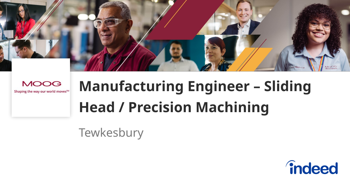 Manufacturing Engineer (Sliding Head Lathe) - Tewkesbury - Indeed.com