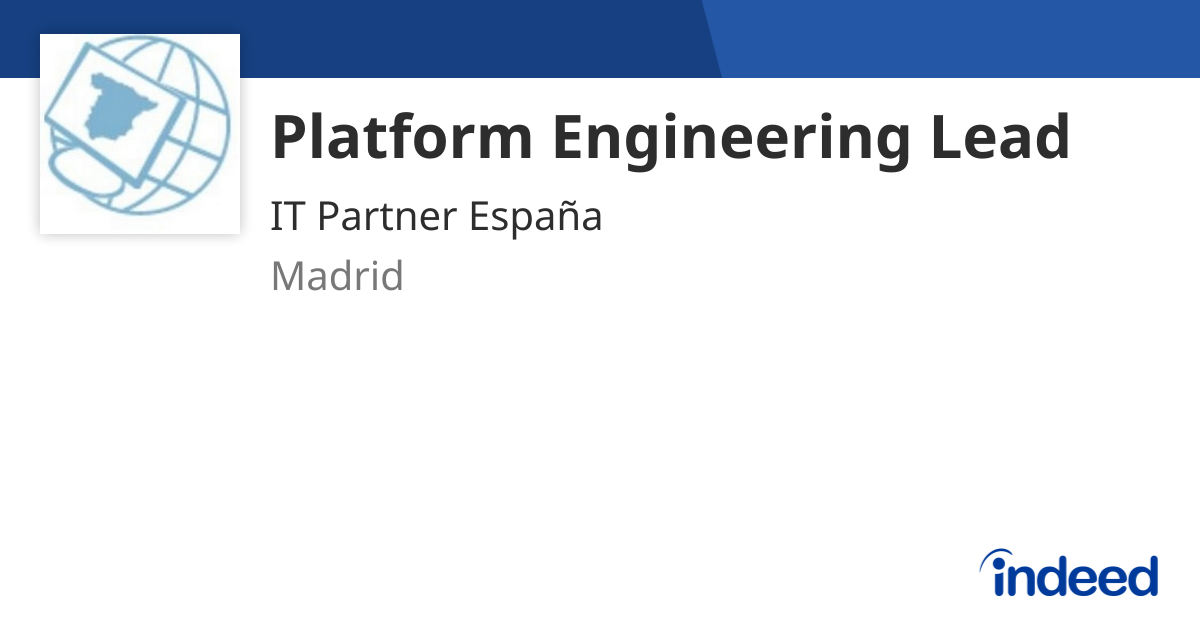 Platform Engineering Lead - Madrid, Madrid provincia - Indeed.com