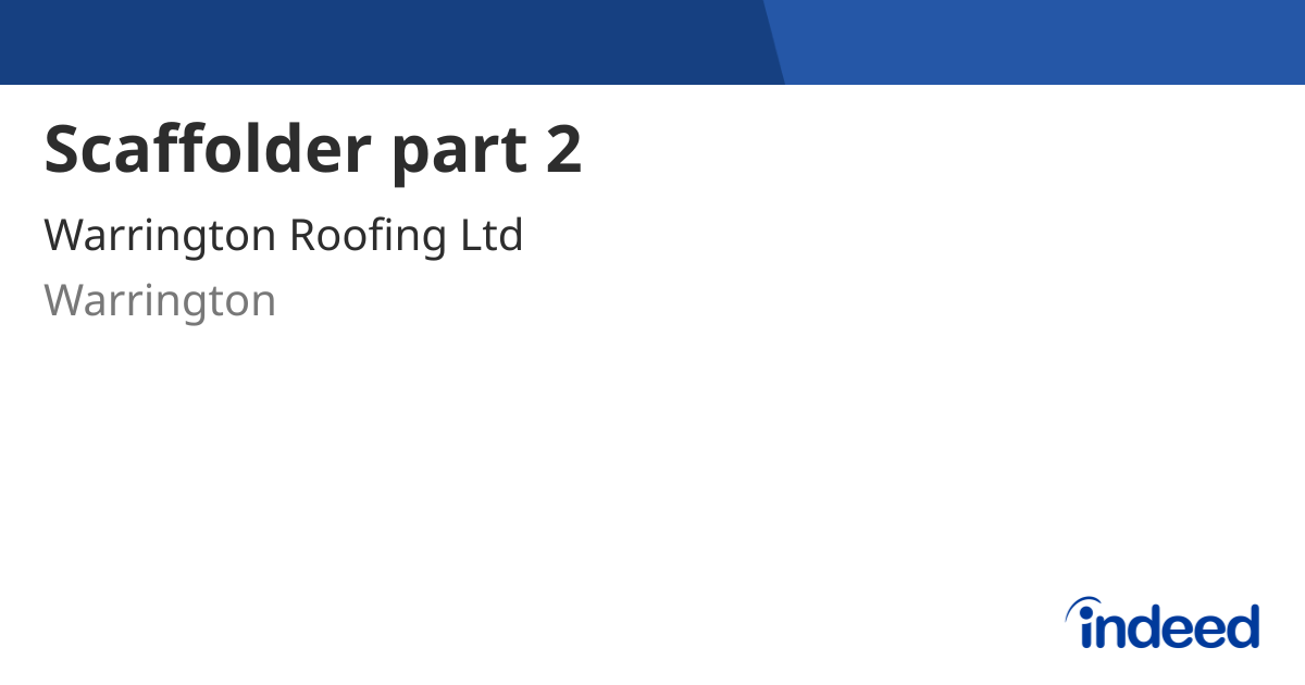 Scaffolder - Warrington WA2 7UW - Indeed.com