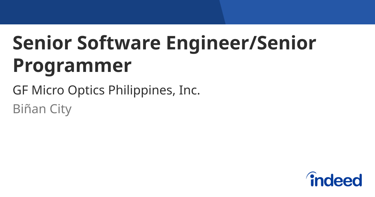 Senior Software Engineer/Senior Programmer - Biñan City - Indeed.com