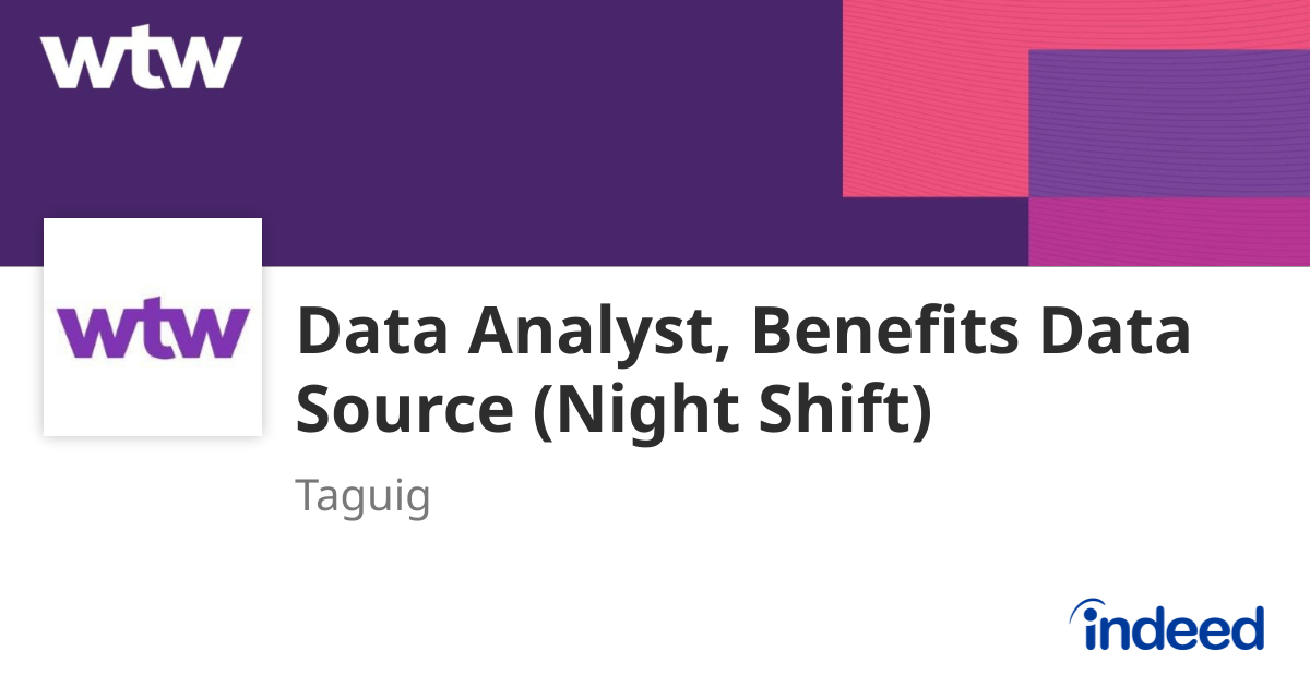 Data Analyst, Benefits Data Source (Night Shift) - Taguig - Indeed.com