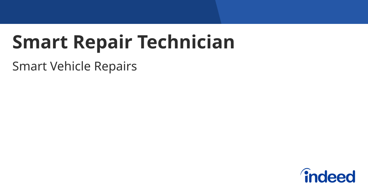 Smart Repair Technician - East Midlands Region - Indeed.com