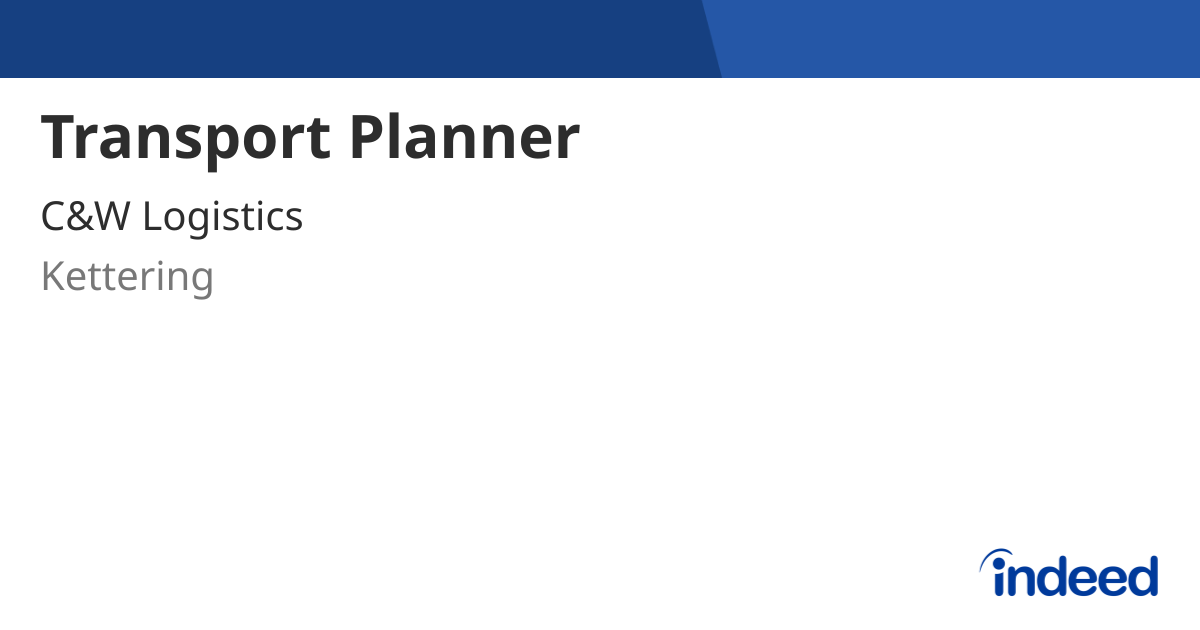 Transport Planner - Kettering NN15 6PP - Indeed.com