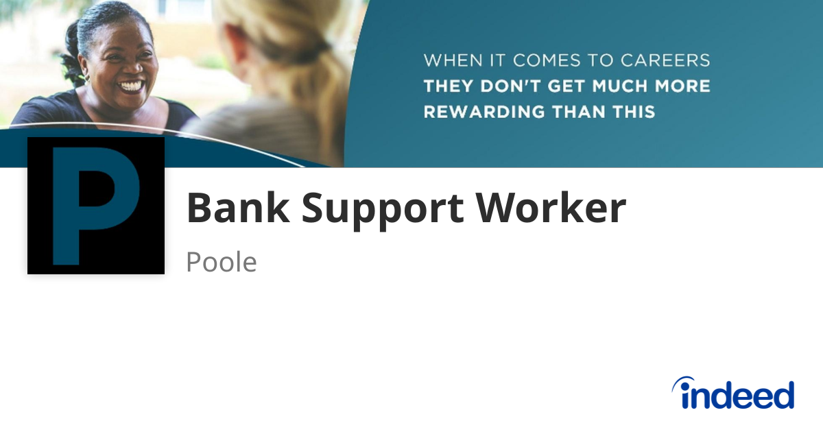 Bank Support Worker - Poole BH14 9EP - Indeed.com
