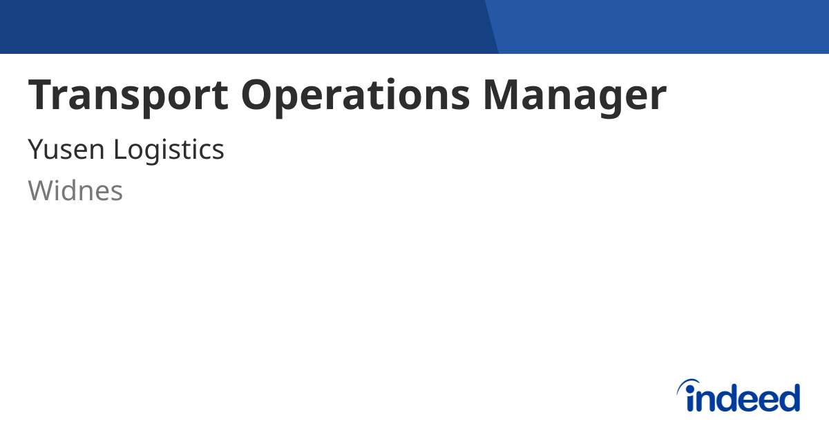 Transport Operations Manager - Widnes WA8 8NA - Indeed.com