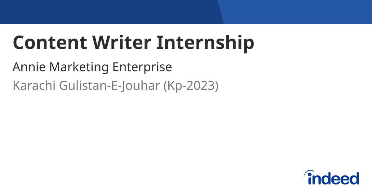 Content Writer Internship - Karachi Gulistan-E-Jouhar (Kp-2023) - Indeed.com