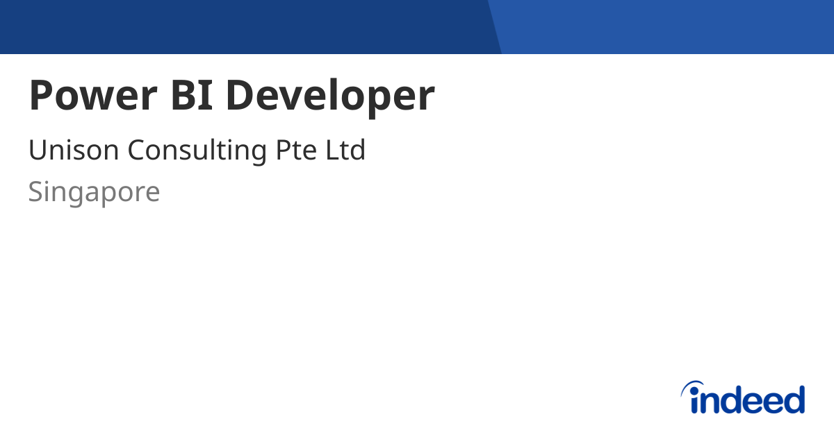 Power BI Developer - Singapore - Indeed.com