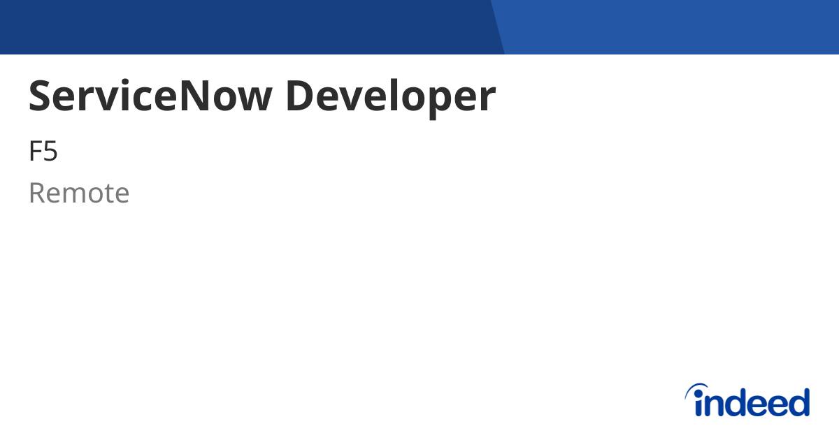 ServiceNow Developer - Remote - Indeed.com