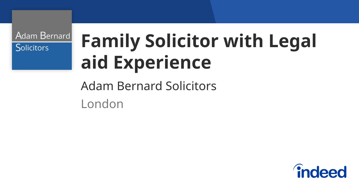 Family Solicitor with Legal aid Experience - London - Indeed.com