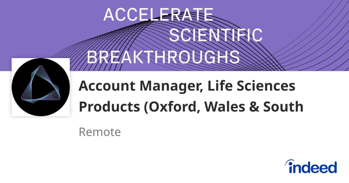 Account Manager, Life Sciences Products (Oxford, Wales & South West UK ...
