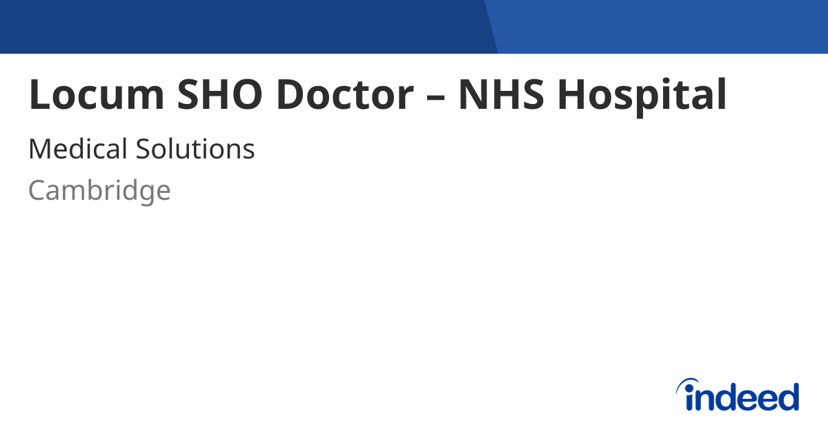 Locum SHO Doctor – NHS Hospital - Cambridge - Indeed.com