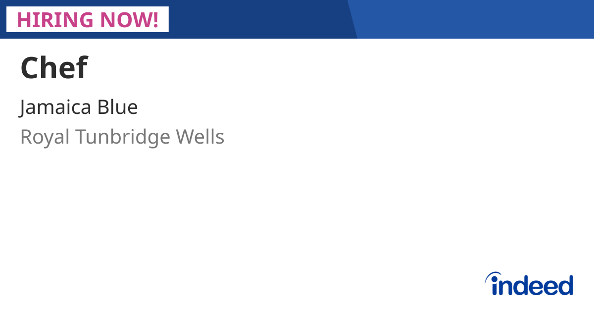 Chef - Royal Tunbridge Wells TN1 - Indeed.com