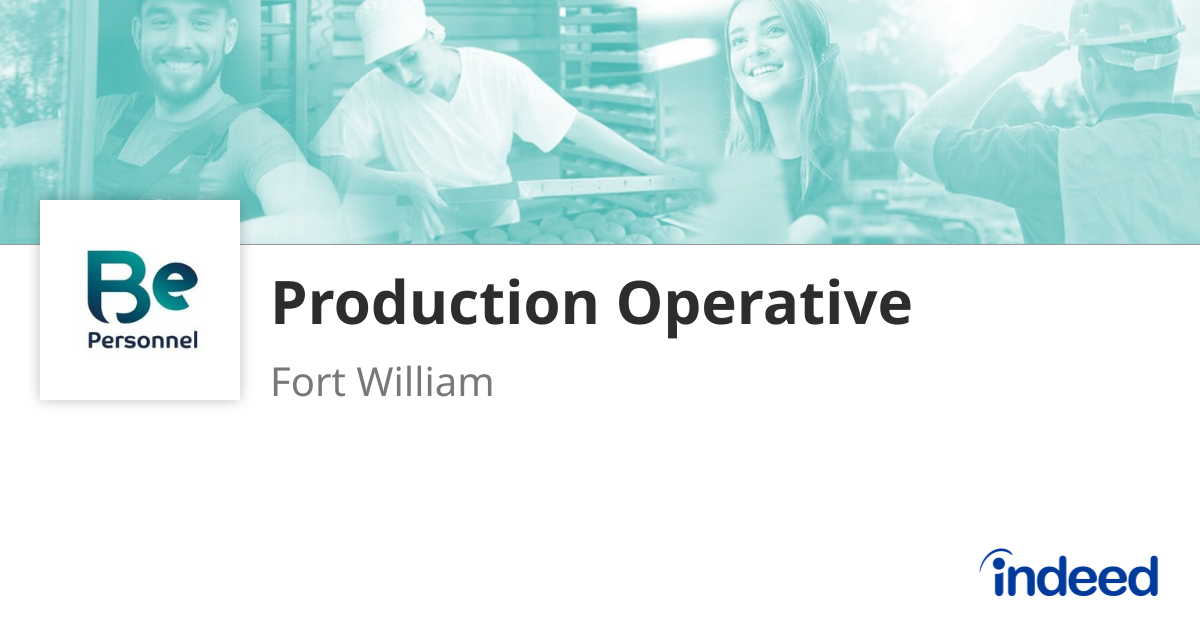 Production Operative - Fort William - Indeed.com