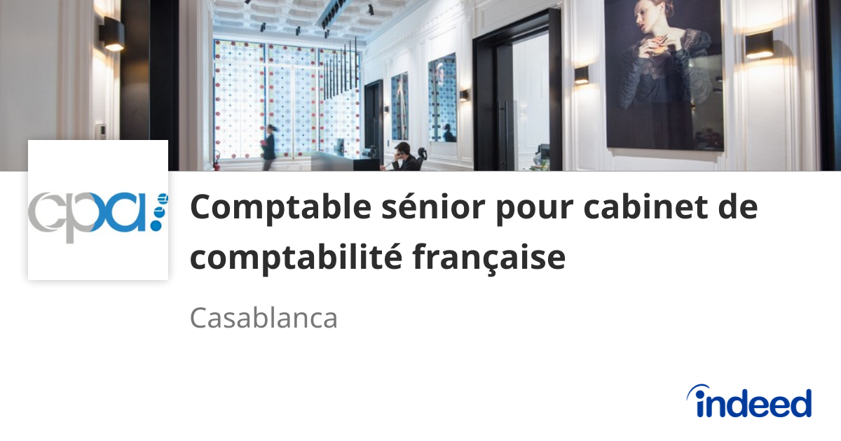 Comptable sénior pour cabinet de comptabilité française - Casablanca ...