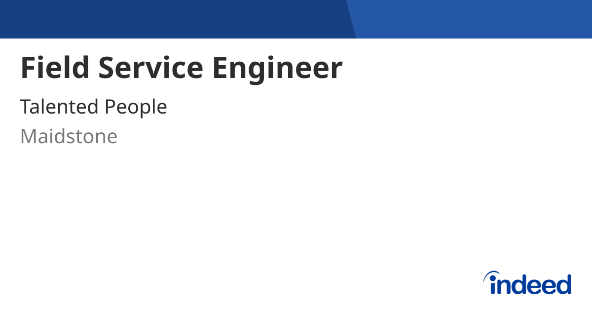 Field Service Engineer - Kent - Indeed.com