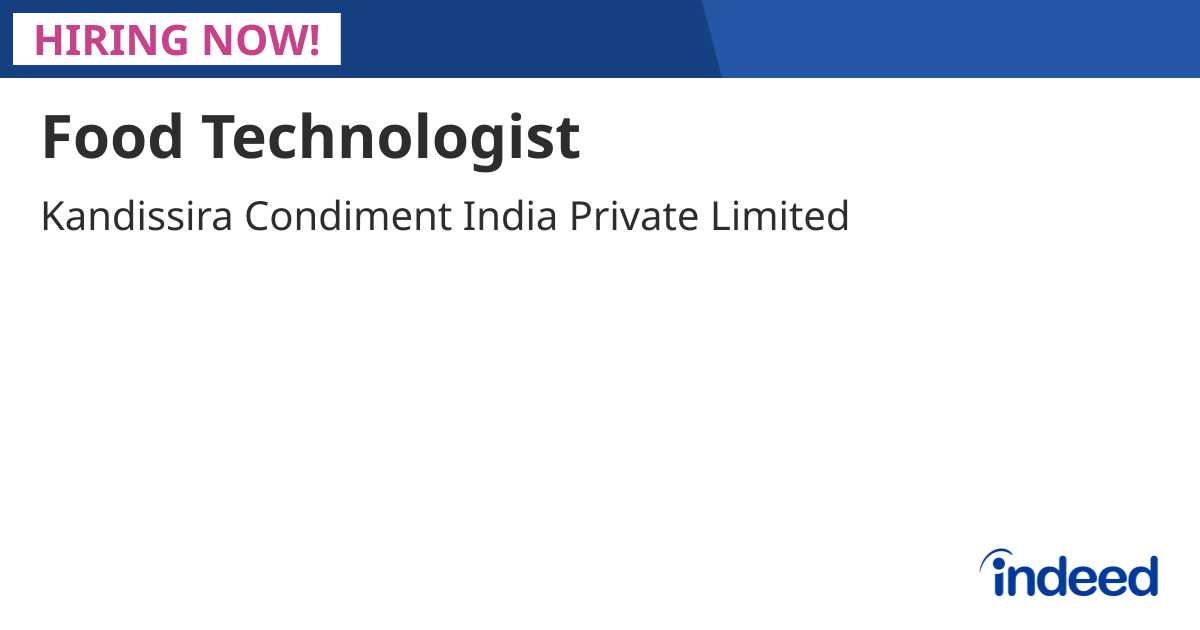 Food Technologist - Erode, Tamil Nadu - Indeed.com