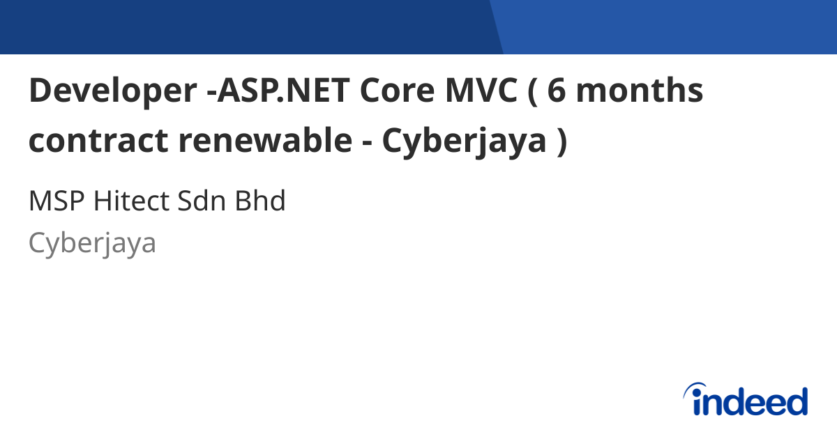 Developer -ASP.NET Core MVC ( 6 months contract renewable - Cyberjaya ...