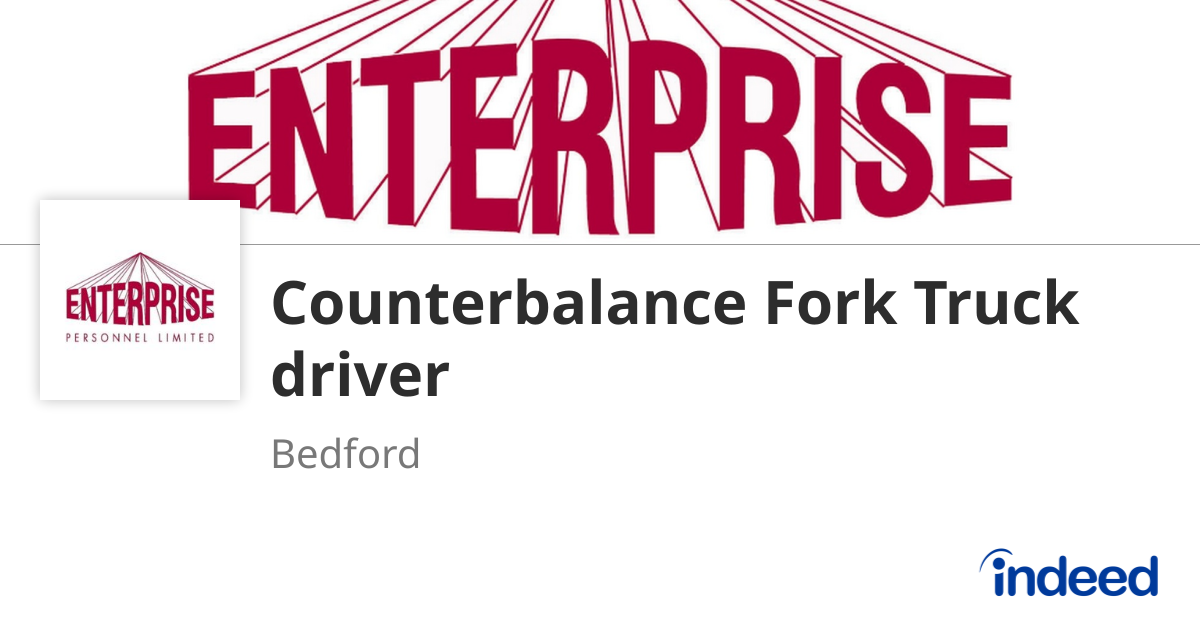 Counterbalance Fork Truck driver - Bedford - Indeed.com