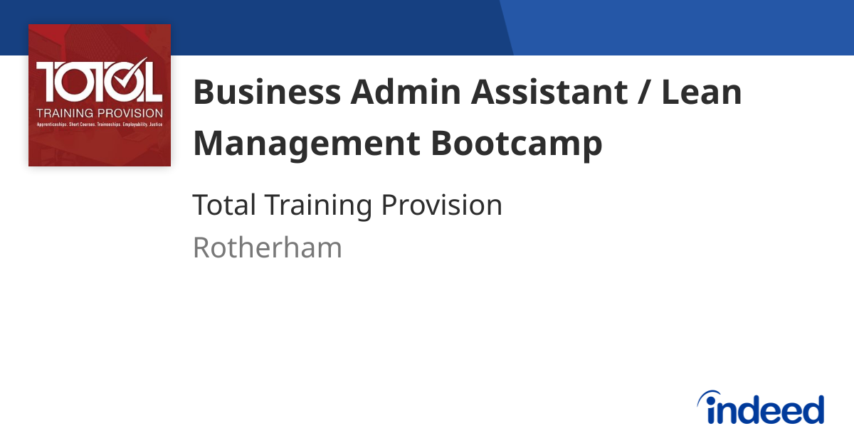 Business Admin Assistant / Lean Management Bootcamp - Rotherham S65 ...
