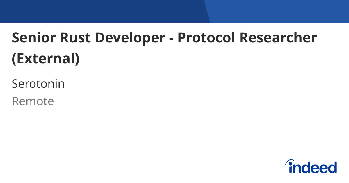 Senior Rust Developer - Protocol Researcher (External) - Remote - Indeed.com