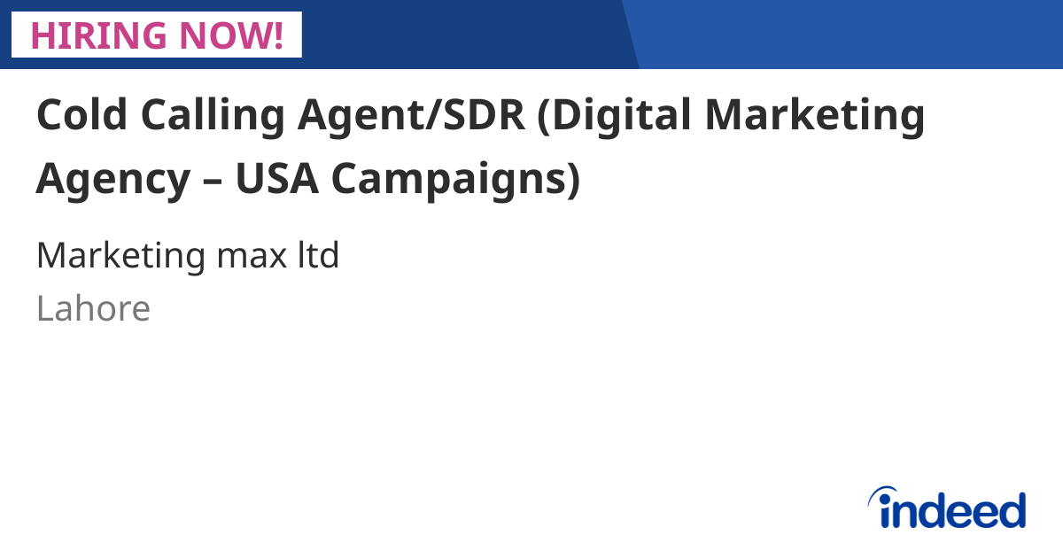 Cold Calling Agent/SDR (Digital Marketing Agency – USA Campaigns ...