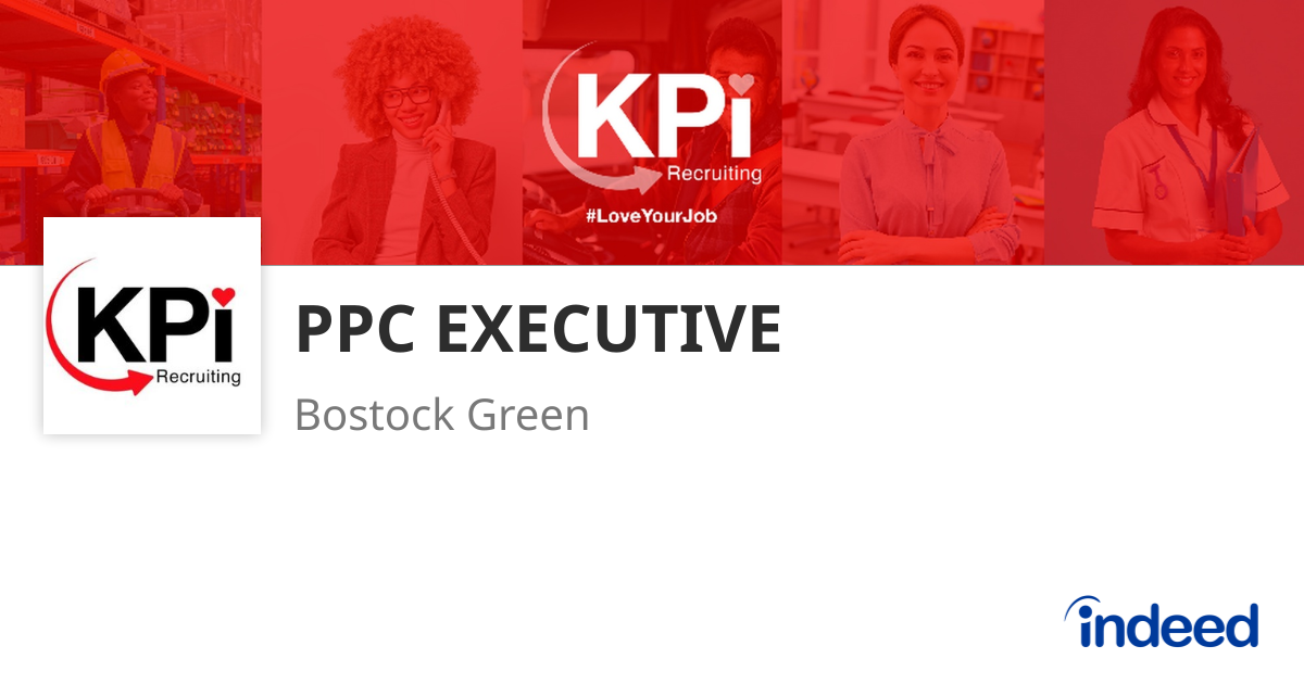 PPC EXECUTIVE - Bostock Green - Indeed.com