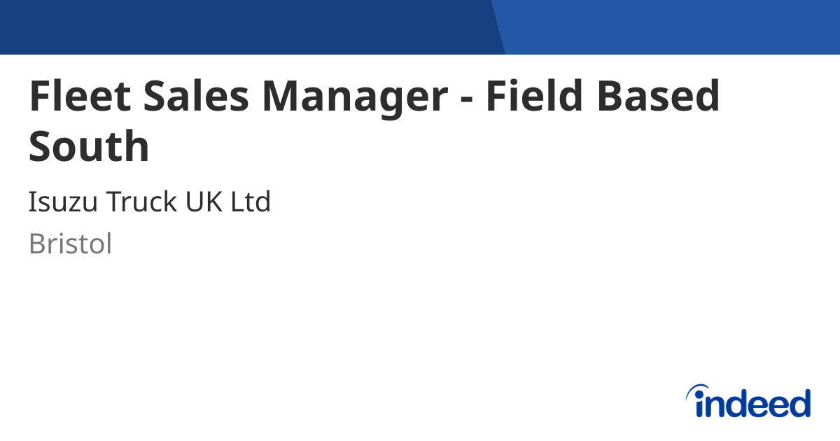 Fleet Sales Manager - Field Based South - Bristol - Indeed.com