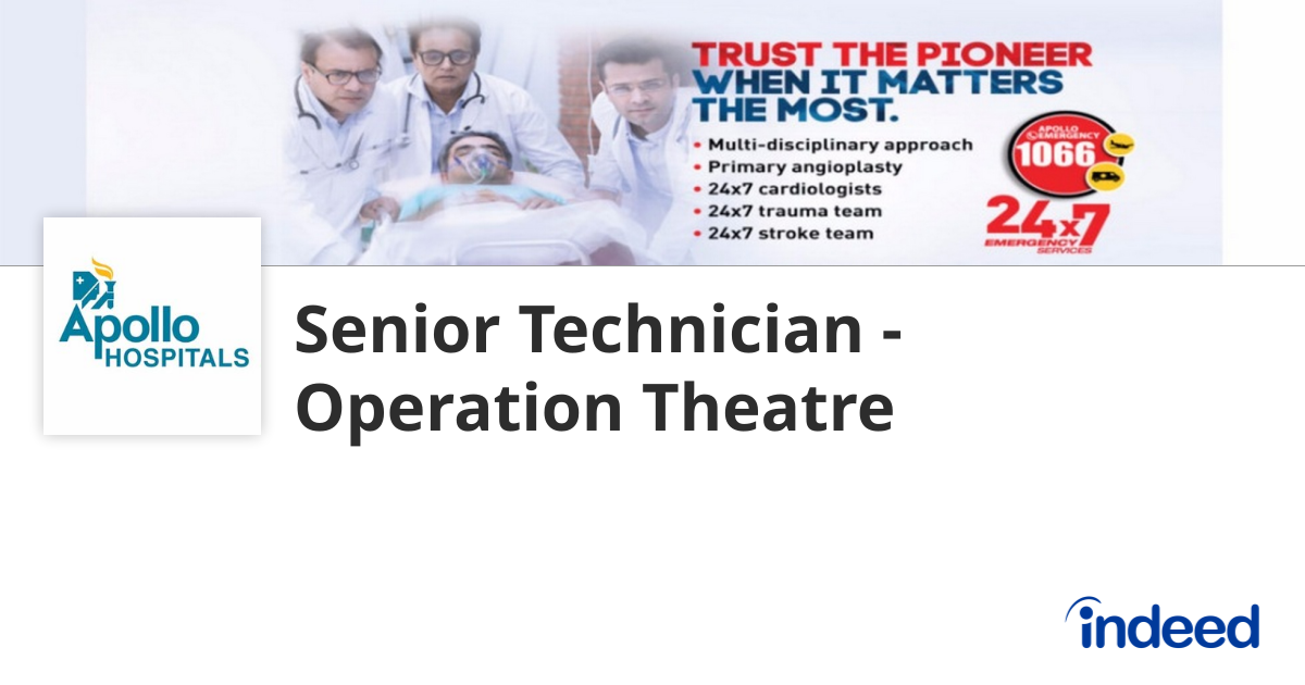 Senior Technician - Operation Theatre - Chennai, Tamil Nadu - Indeed.com