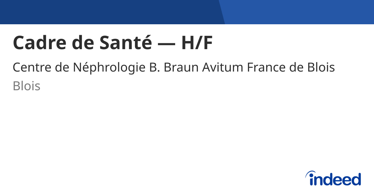 Cadre de Santé — H/F - Blois (41) - Indeed.com
