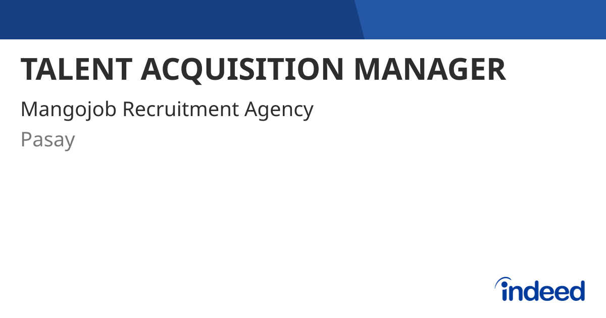 TALENT ACQUISITION MANAGER - Pasay City Central Post Office 1300 P00 - Indeed.com