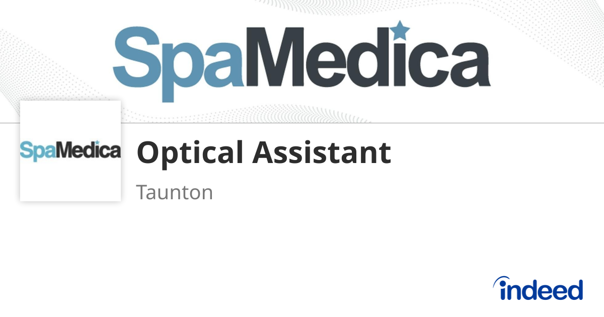 Optical Assistant - Taunton - Indeed.com