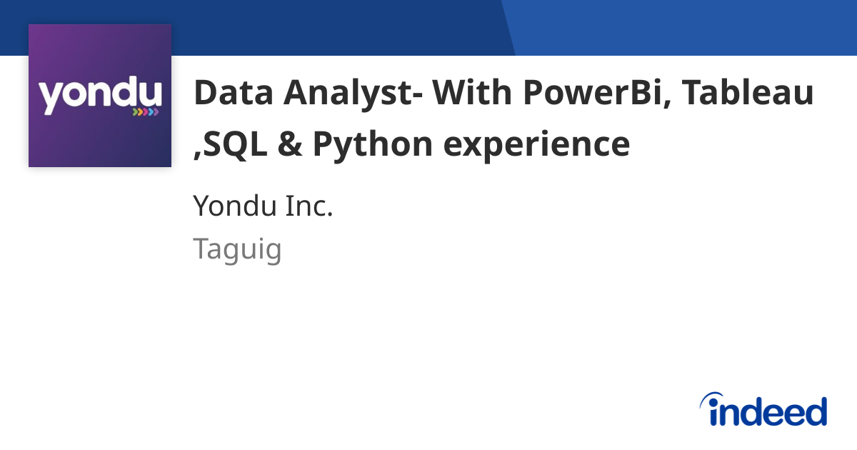 Data Analyst- With PowerBi, Tableau ,SQL & Python experience - Taguig - Indeed.com