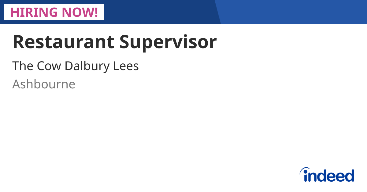 Restaurant Supervisor - Ashbourne DE6 5BE - Indeed.com