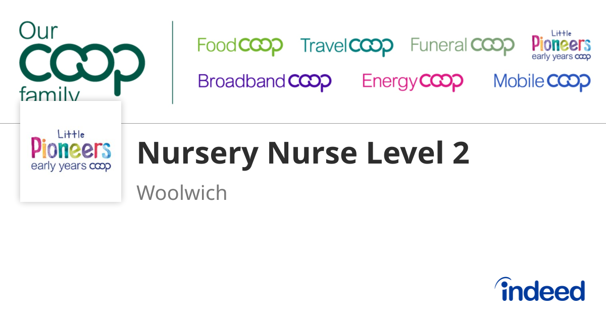 Nursery Nurse Level 2 - Woolwich SE18 6BD - Indeed.com