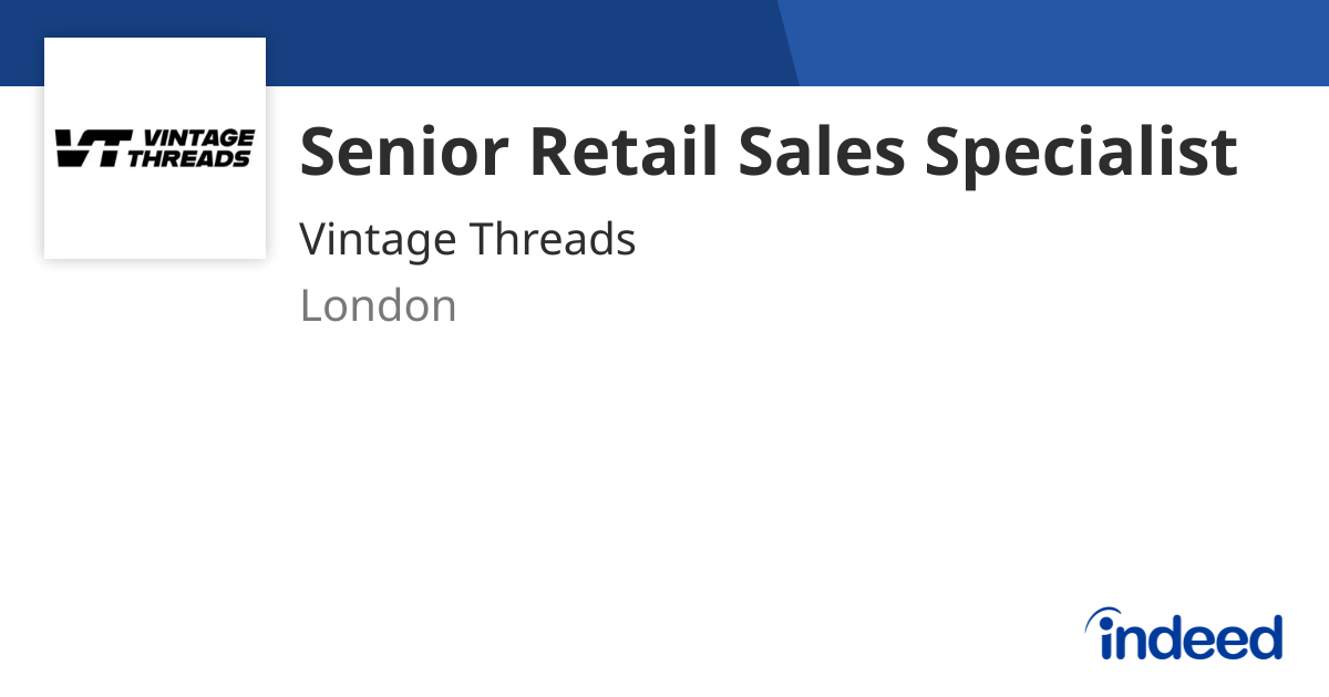 Senior Retail Sales Specialist - London WC2H - Indeed.com