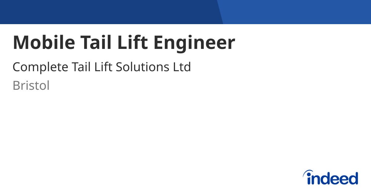 Mobile Tail Lift Engineer - Bristol - Indeed.com