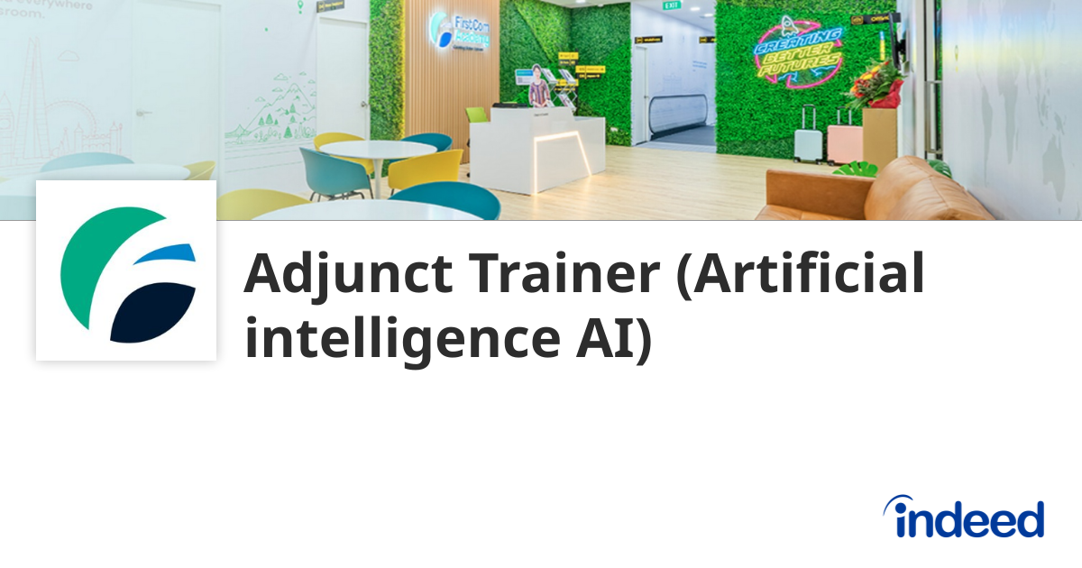 Adjunct Trainer (Artificial intelligence AI) - Singapore - Indeed.com