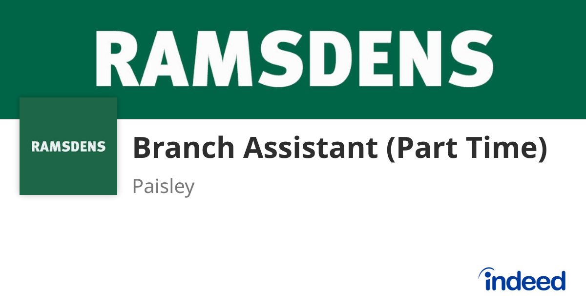 Branch Assistant (Part Time) - Paisley PA1 1BL - Indeed.com