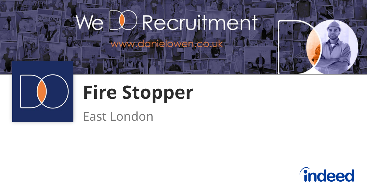 Fire Stopper - East London - Indeed.com