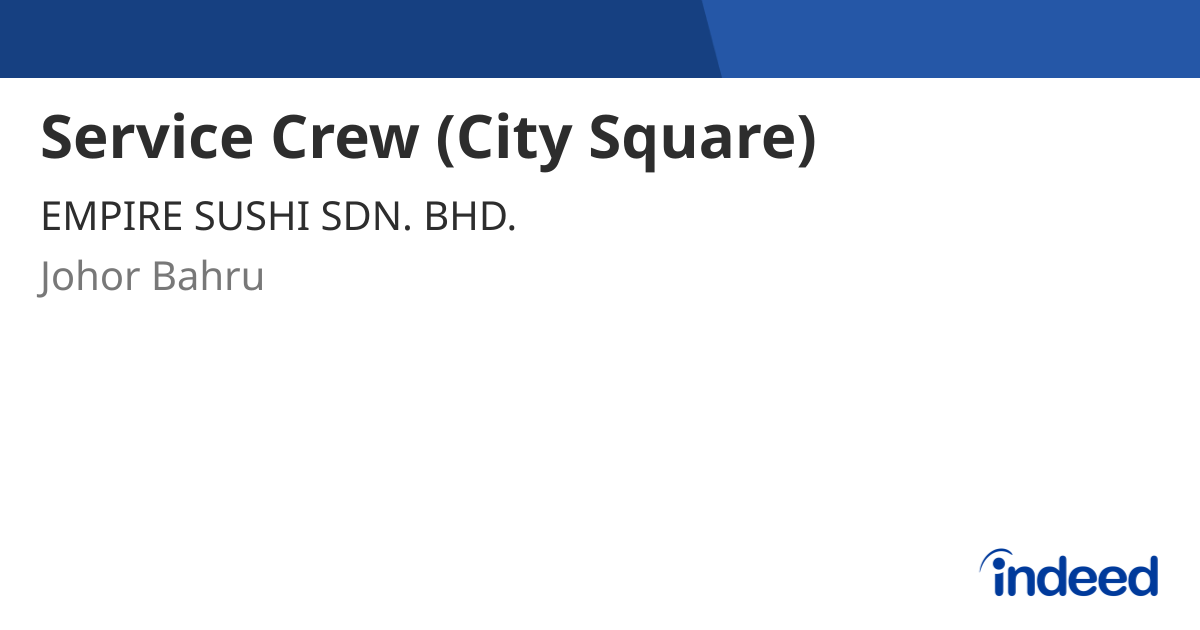Service Crew (City Square) - Johor Bahru - Indeed.com
