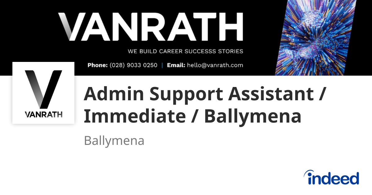 Admin Support Assistant / Immediate / Ballymena - Ballymena - Indeed.com