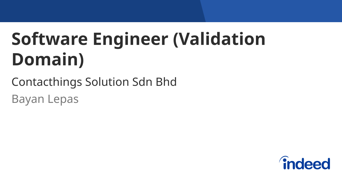 Software Engineer (Validation Domain) - Bayan Lepas - Indeed.com