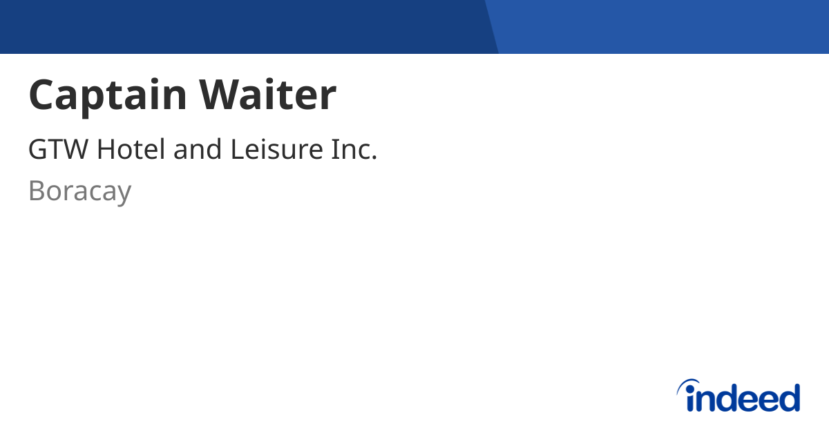 Captain Waiter - Boracay - Indeed.com