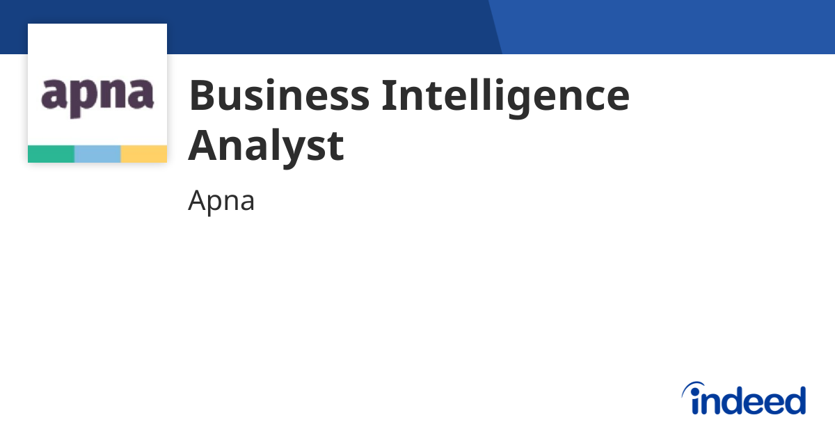 Business Intelligence Analyst - Bengaluru, Karnataka - Indeed.com