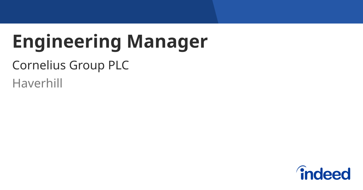 Engineering Manager - Haverhill CB9 8PB - Indeed.com