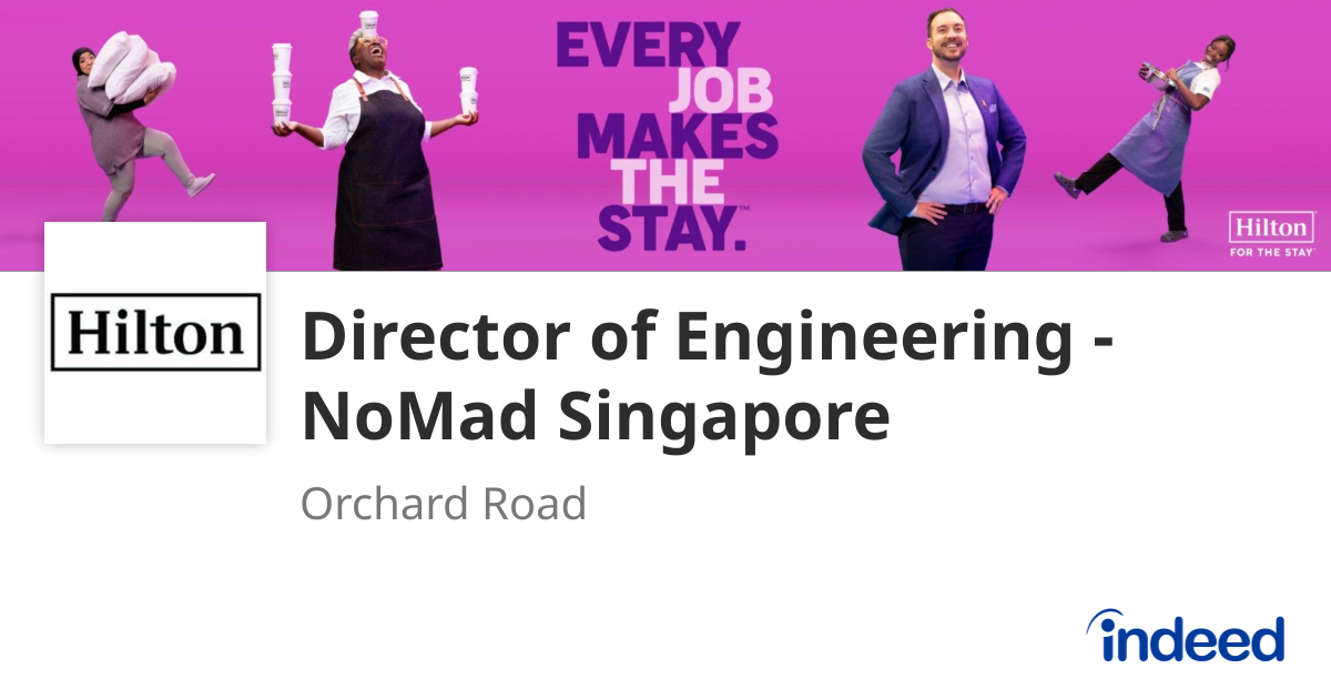 Director of Engineering - NoMad Singapore - Singapore 238854 - Indeed.com
